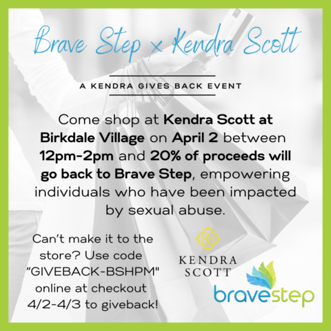 April 2: A Kendra Gives Back Event - Brave Step Events